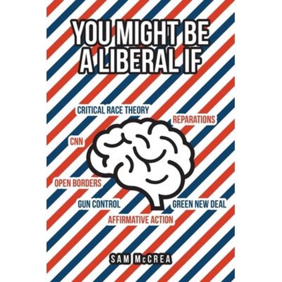 Sam McCrea | Other | You Might Be A Liberal If Sam Mccrea | Poshmark